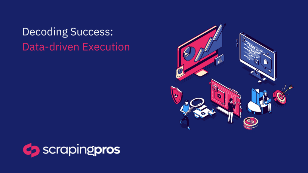 Data Alchemy: The Science of Success in Execution